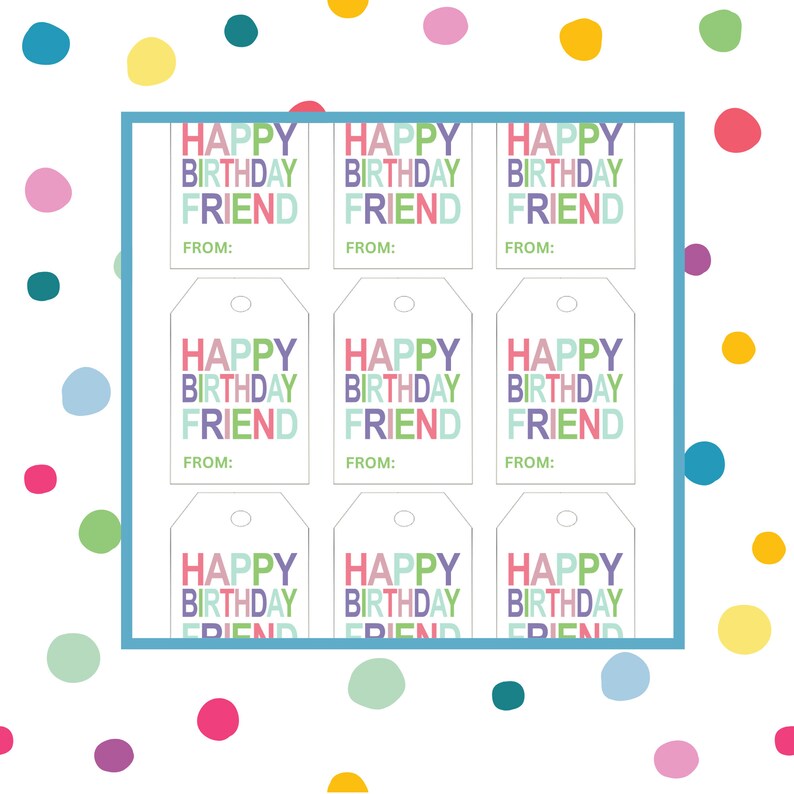 Happy Birthday Gift Tag Printable - Happy Birthday Friend Gift Tag ...