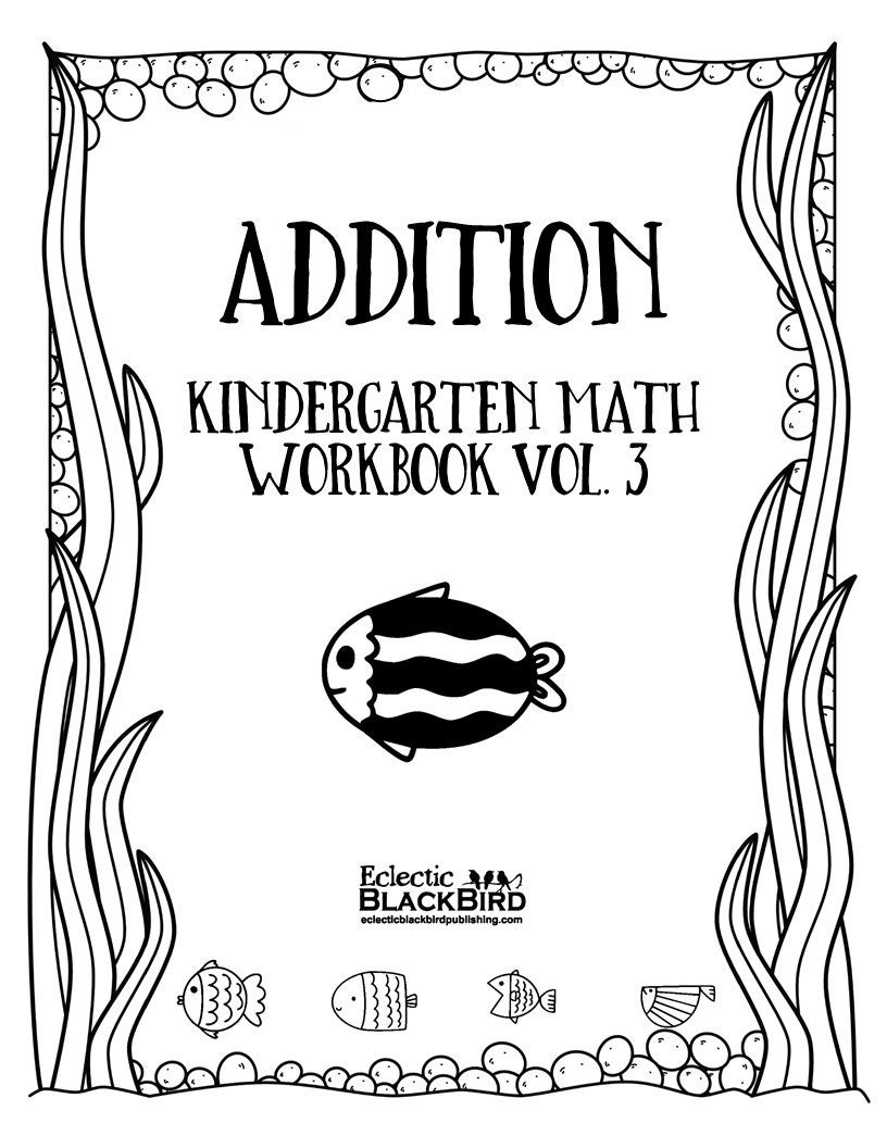 Addition Kindergarten Math Workbook Volume 3, Beginner Math Book for ...