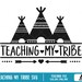 Teaching My Tribe Svg, Teacher Svg, Teaching Svg, Teach Svg, Tribe Svg ...