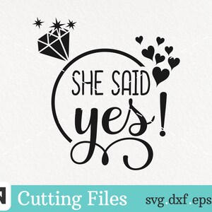 She Said Yes Svg, She Said Yes Clip Art, Fiance Svg, Wedding Shirt ...