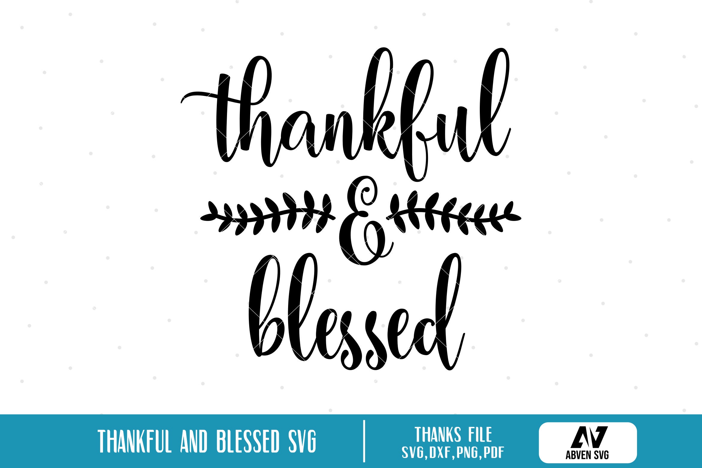 Thankful and Blessed Svg Thankful and Blessed Clip Art | Etsy