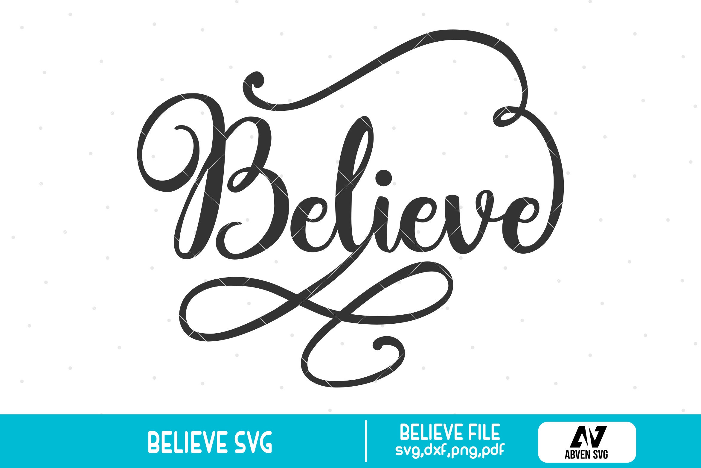 Believe Svg Believe Clip Art Believe Graphics Believe | Etsy