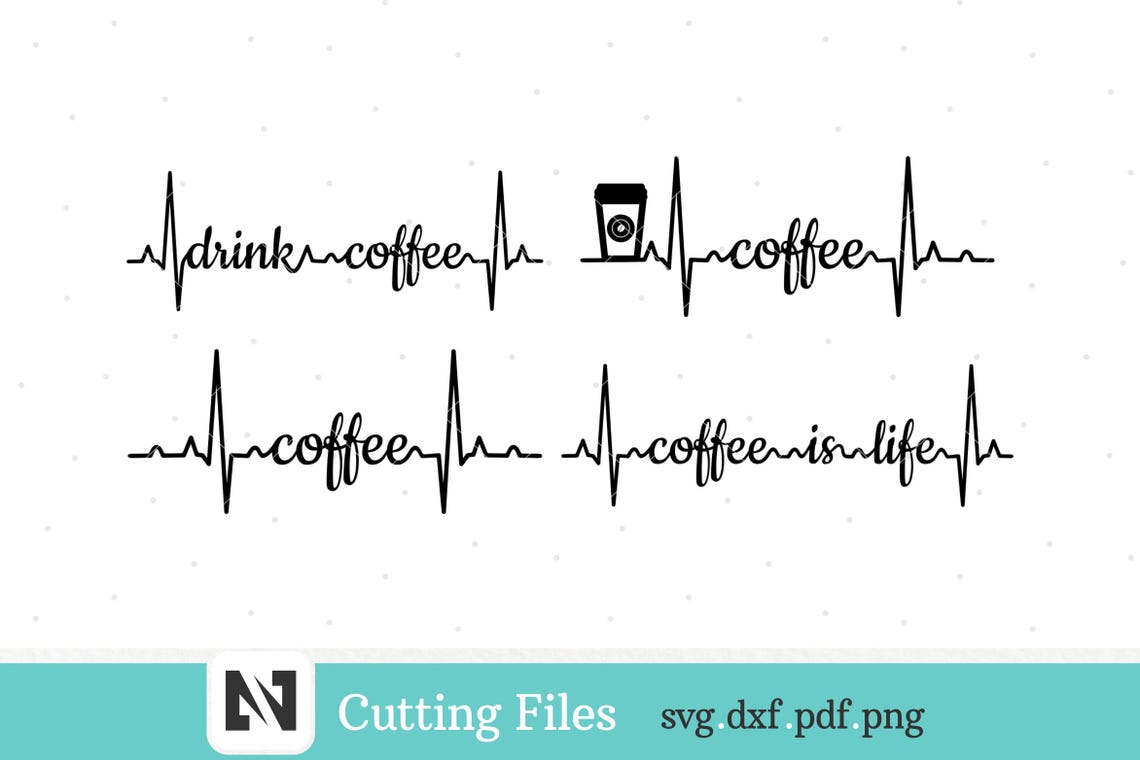 Coffee Svg, Coffee Clip Art, Drink Coffee Svg, Coffee Heartbeat Svg ...
