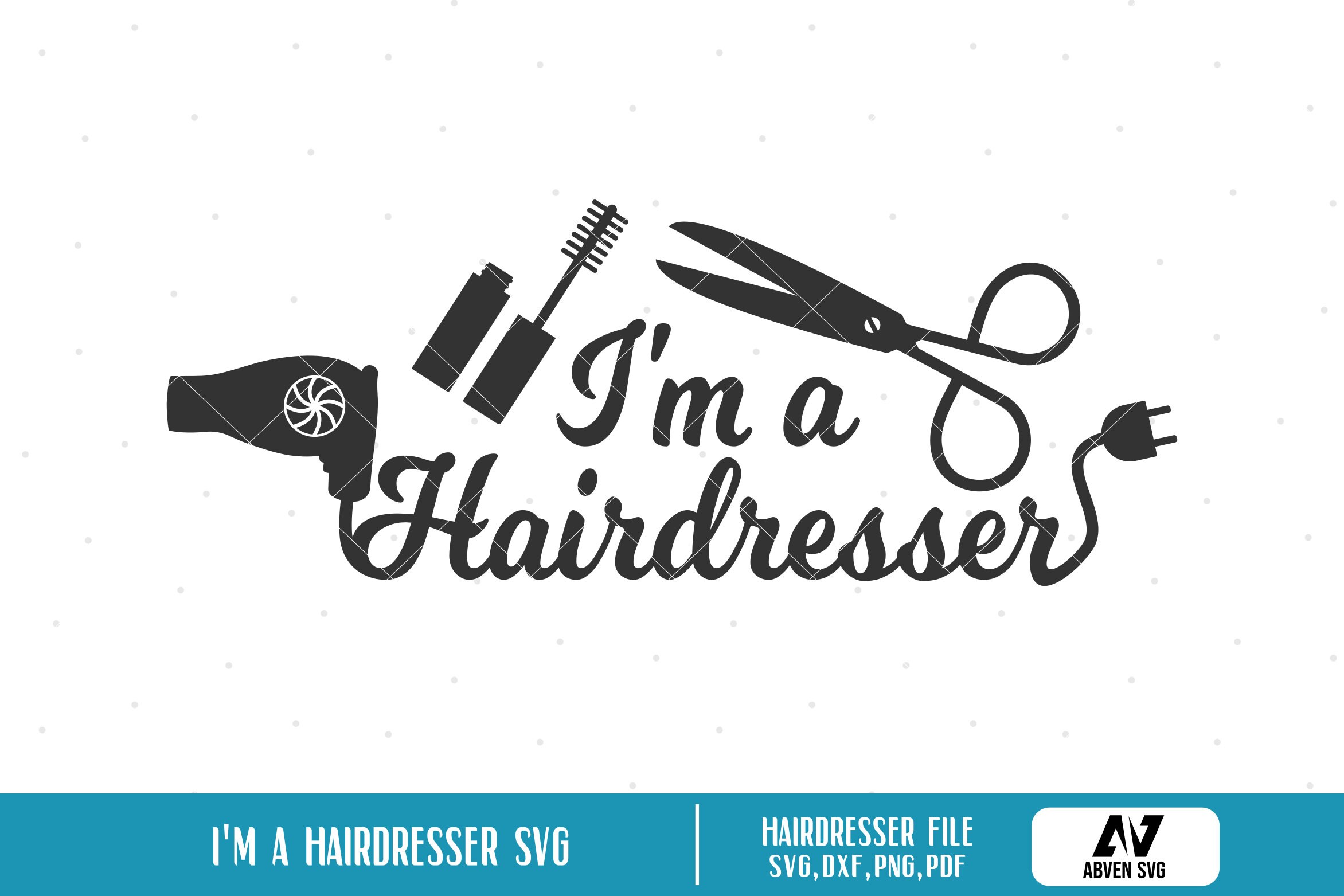 Hairdresser Svg Hairdresser Clip Art I Am A Hairdresser Svg Etsy