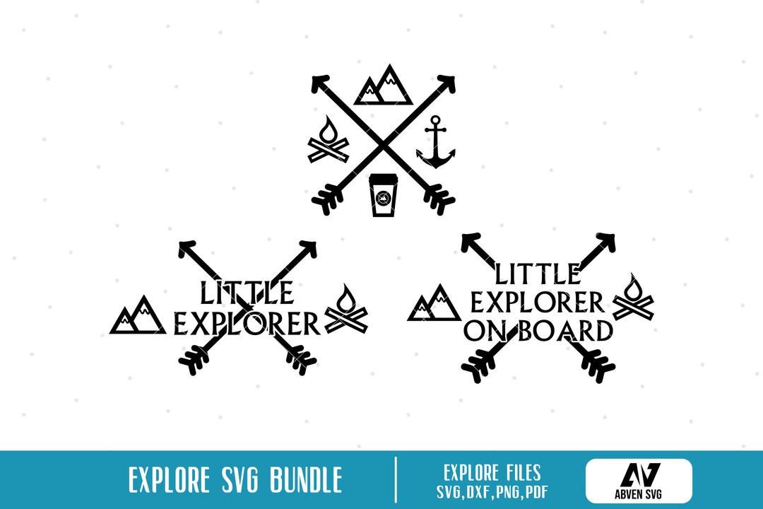 Little Explorer Svg, Explore Svg, Explorer Onboard Svg, Camping Svg ...