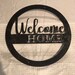 Industrial Rustic Metal Welcome Home Sign. Cut From 14 Gauge - Etsy