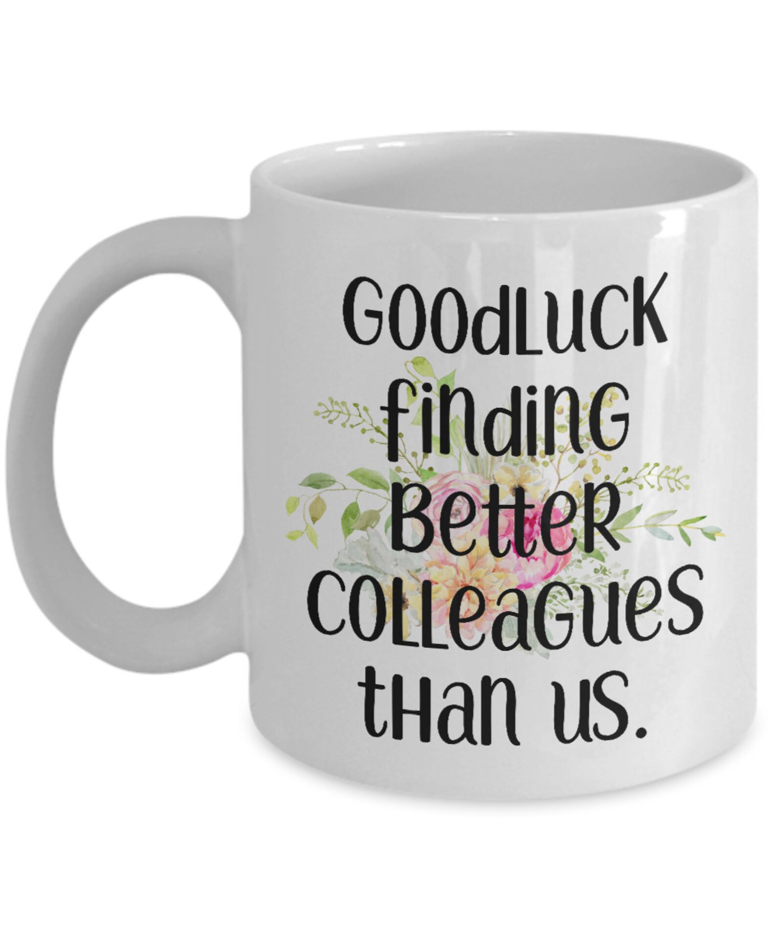 Goodluck Funny Colleague Coworker Mugs Gifts Best Coffee Tea Cup Friend ...