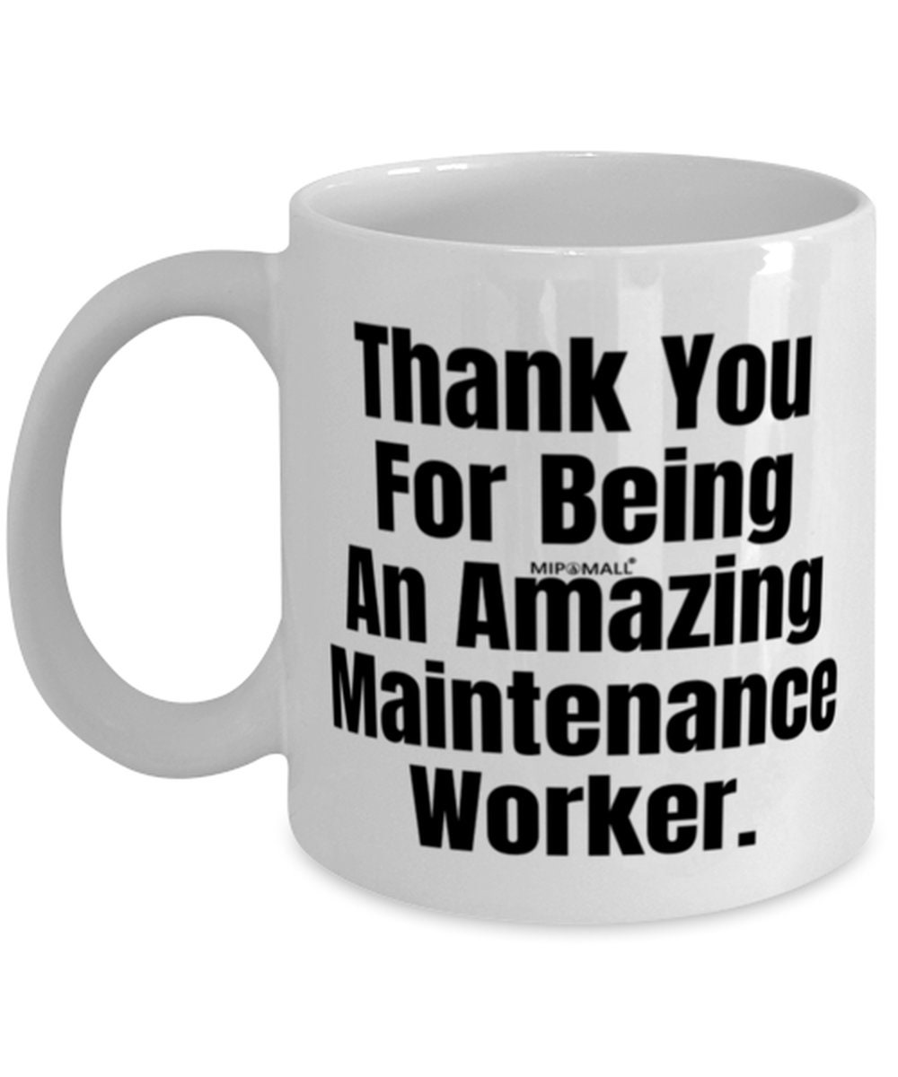 Maintenance Worker Gift Thank You for Being Amazing Coffee Mugs Wm6876 ...