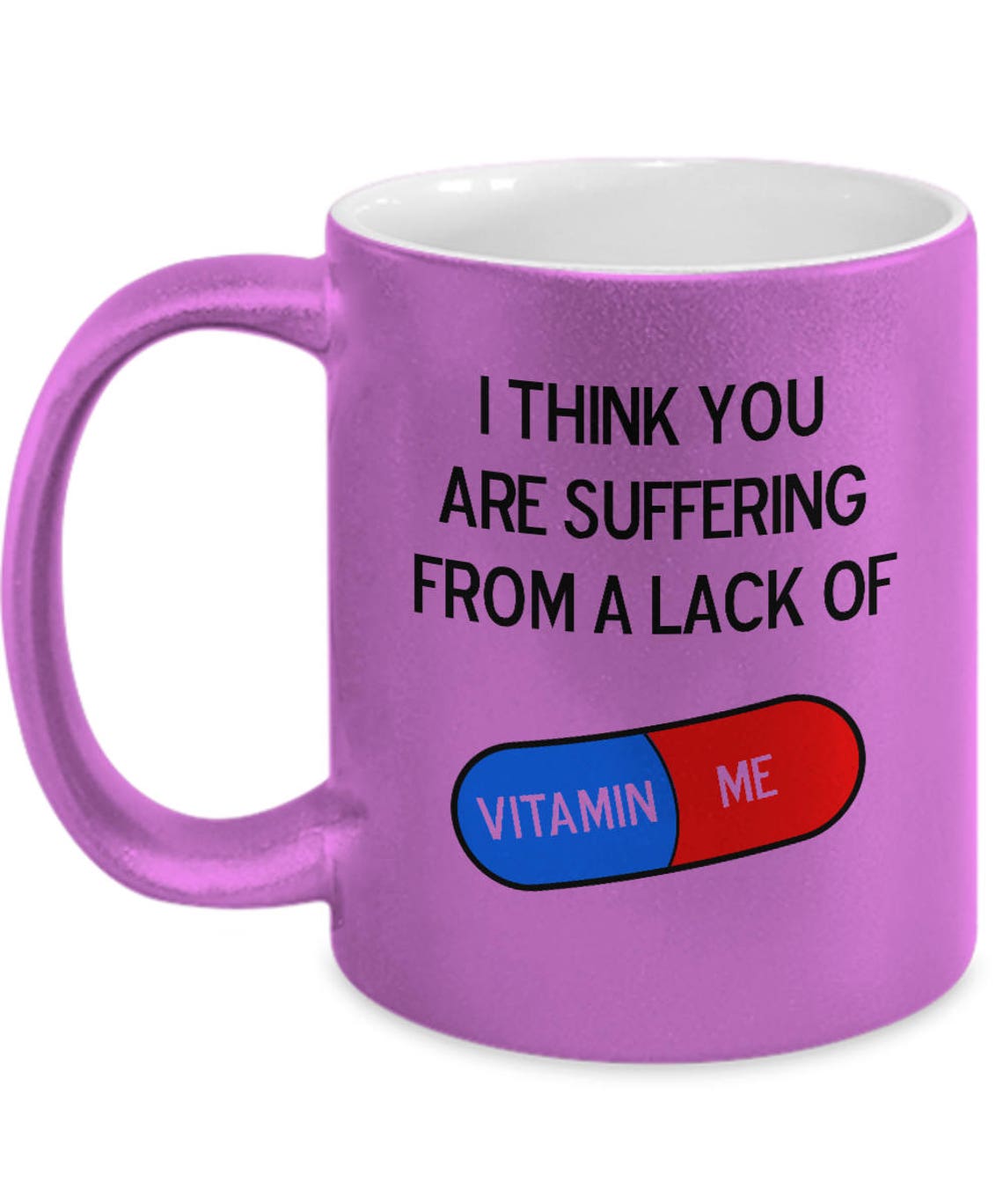 Romantic Gift Vitamin Me Coffee Mug and Metallic Mug - Etsy