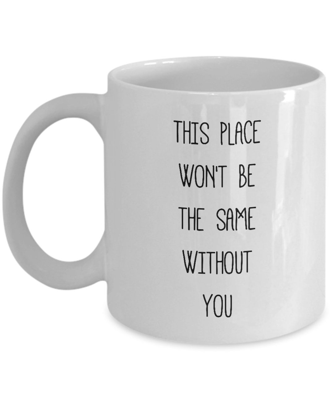 Goodbye to Coworker Coffee Mug Tea Cup Work Wont Be the Same Without ...