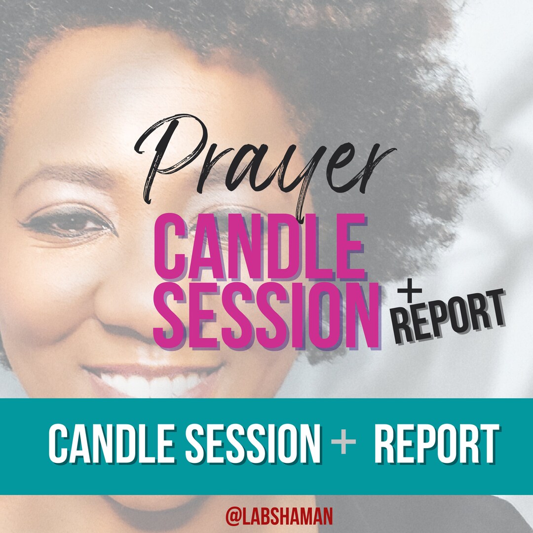 Prayer Candle Session & Report | Guided Spiritual Healing | LAB Shaman ...