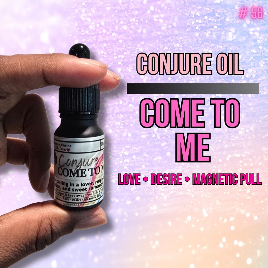 Come to Me Conjure Oil | Attraction | Love Drawing | Magnetic Pull ...