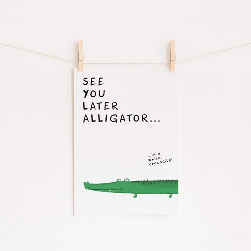 See You Later Alligator Quote Unframed - Etsy