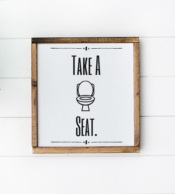 Funny Bathroom Signs Take a Seat Sign Take a Seat Bathroom | Etsy