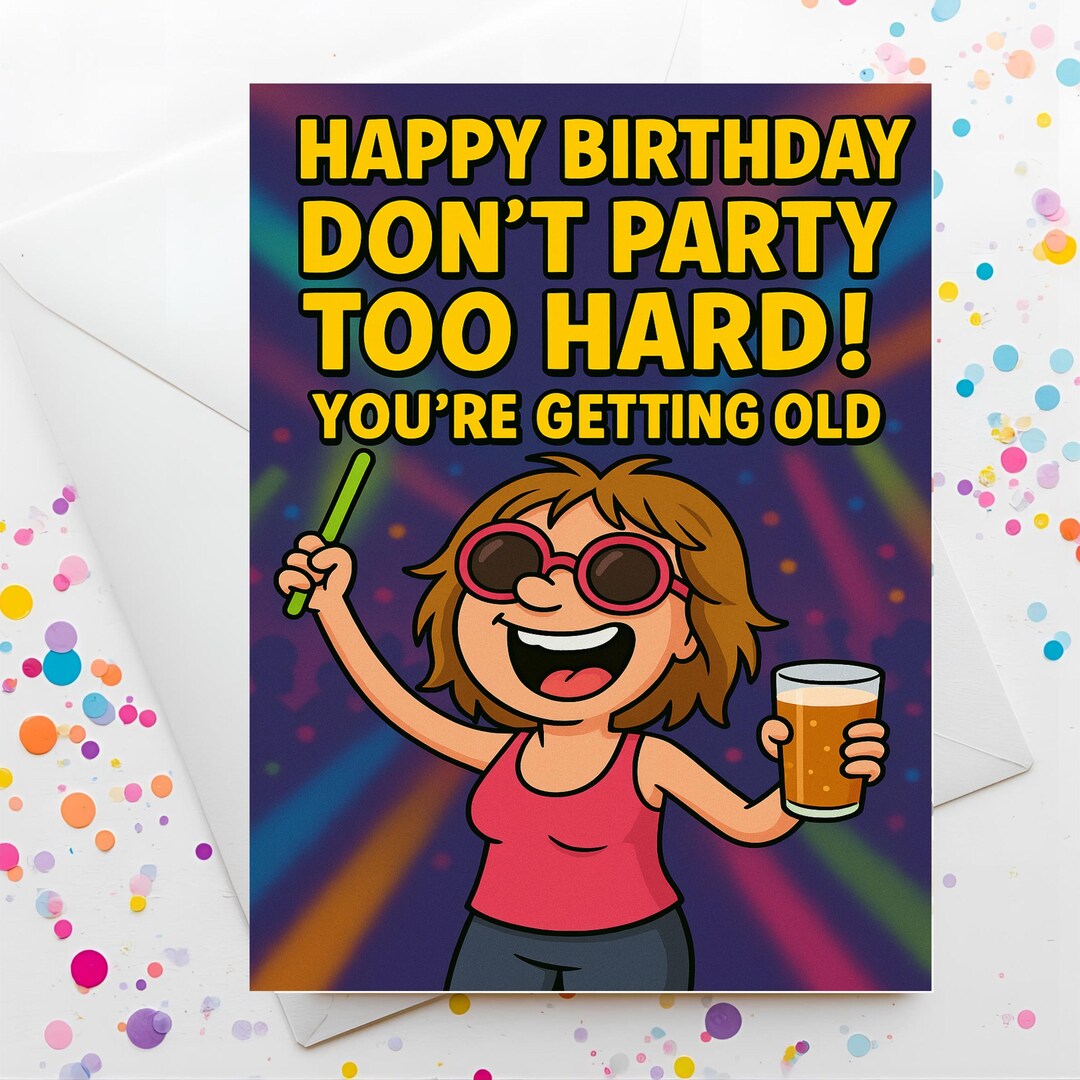 Printable Birthday Card With Happy Birthday Party Hard Card. Birthday ...