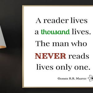 George R.R. Martin Print, A Reader Lives a Thousand Lives, Digital ...
