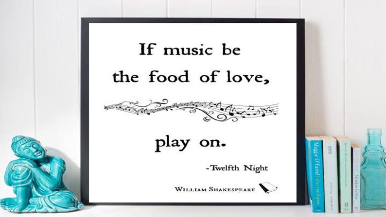 William Shakespeare Print, If Music Be the Food of Love, Play On ...