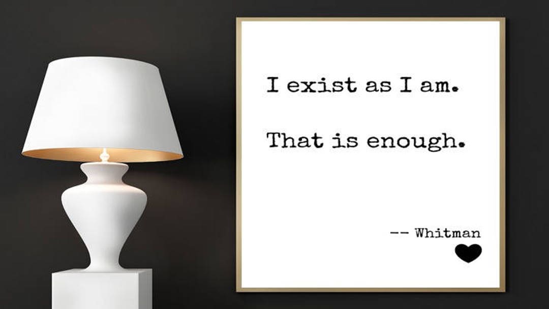 Walt Whitman Print, I Exist as I Am. That is Enough, Digital Art ...