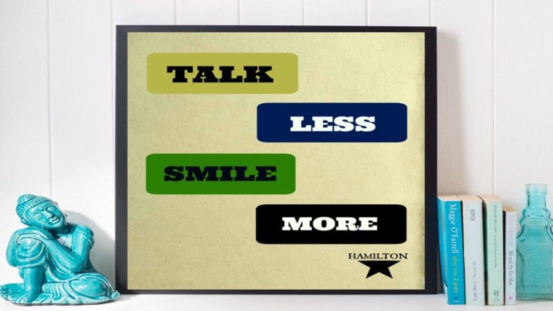 Hamilton Digital Prints, Talk Less Smile More, Hamilton Musical ...