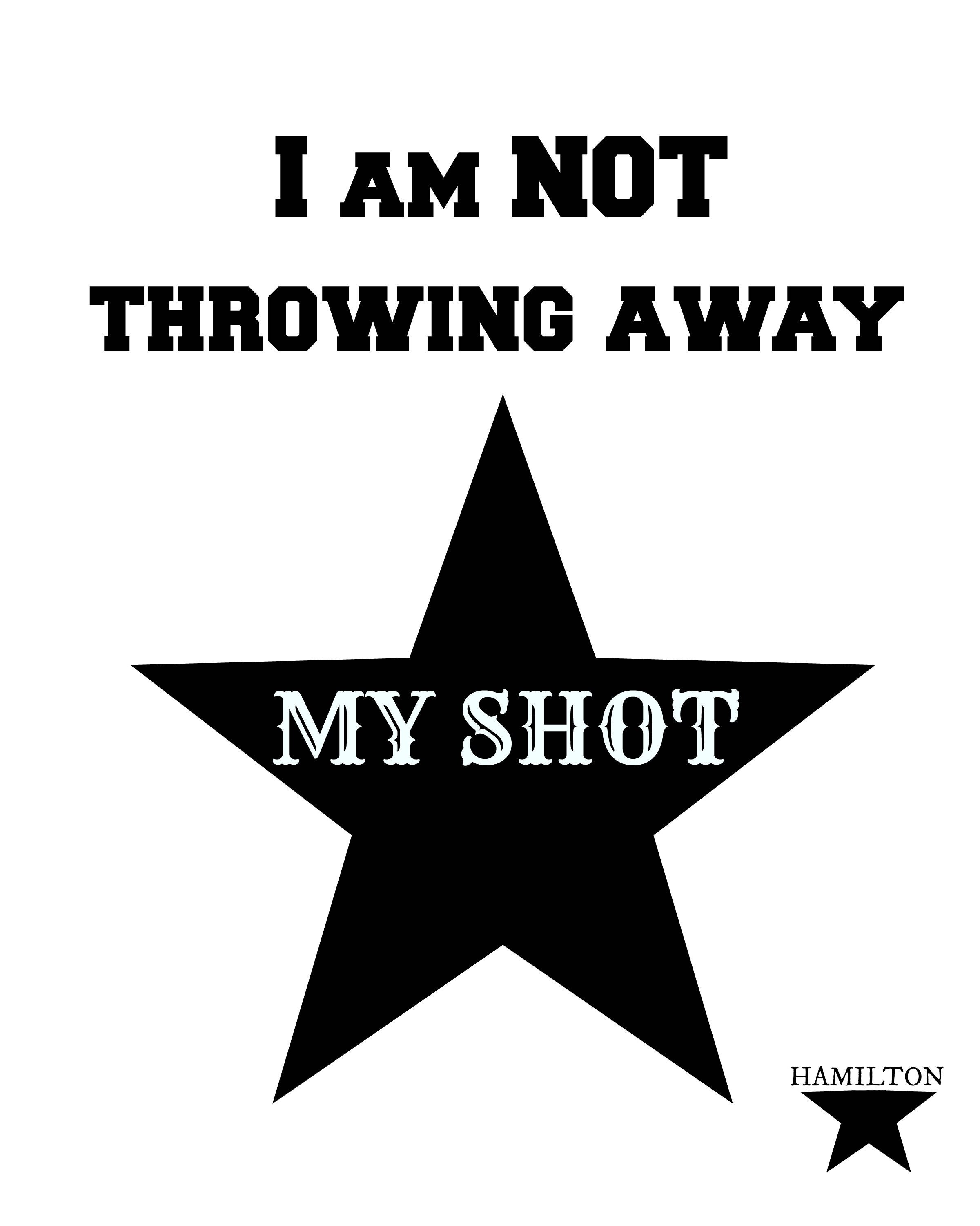 Hamilton Digital Print, I Am Not Throwing Away My Shot, My Shot, Hamilton Musical, Alexander ...