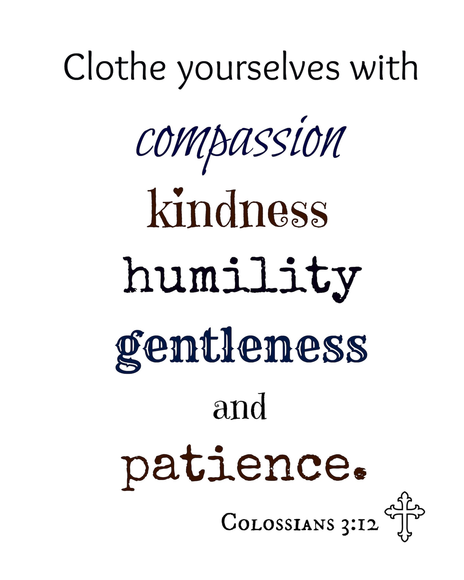 Bible Verse Print, Colossians 3:12, Clothe Yourselves With Compassion, Kindness, Humility ...