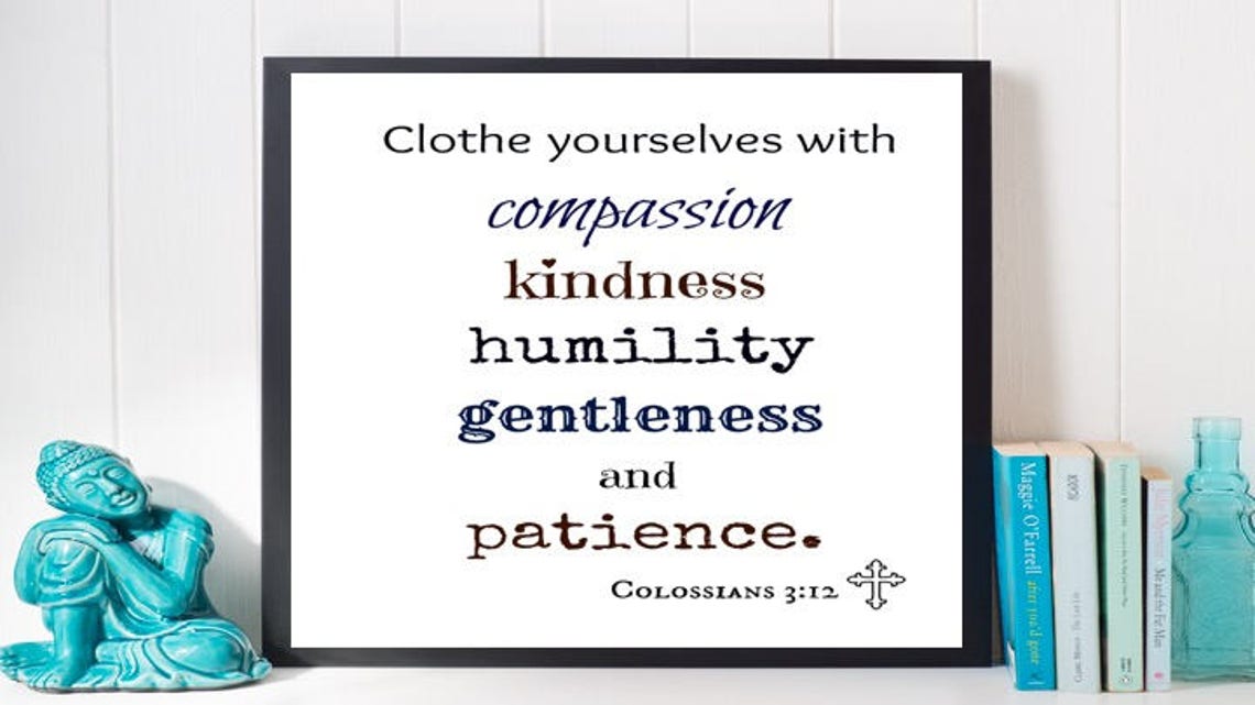 Bible Verse Print, Colossians 3:12, Clothe Yourselves With Compassion ...