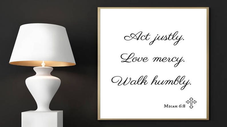 Bible Verse Print, Micah 6:8, Act Justly, Love Mercy, Walk Humbly ...