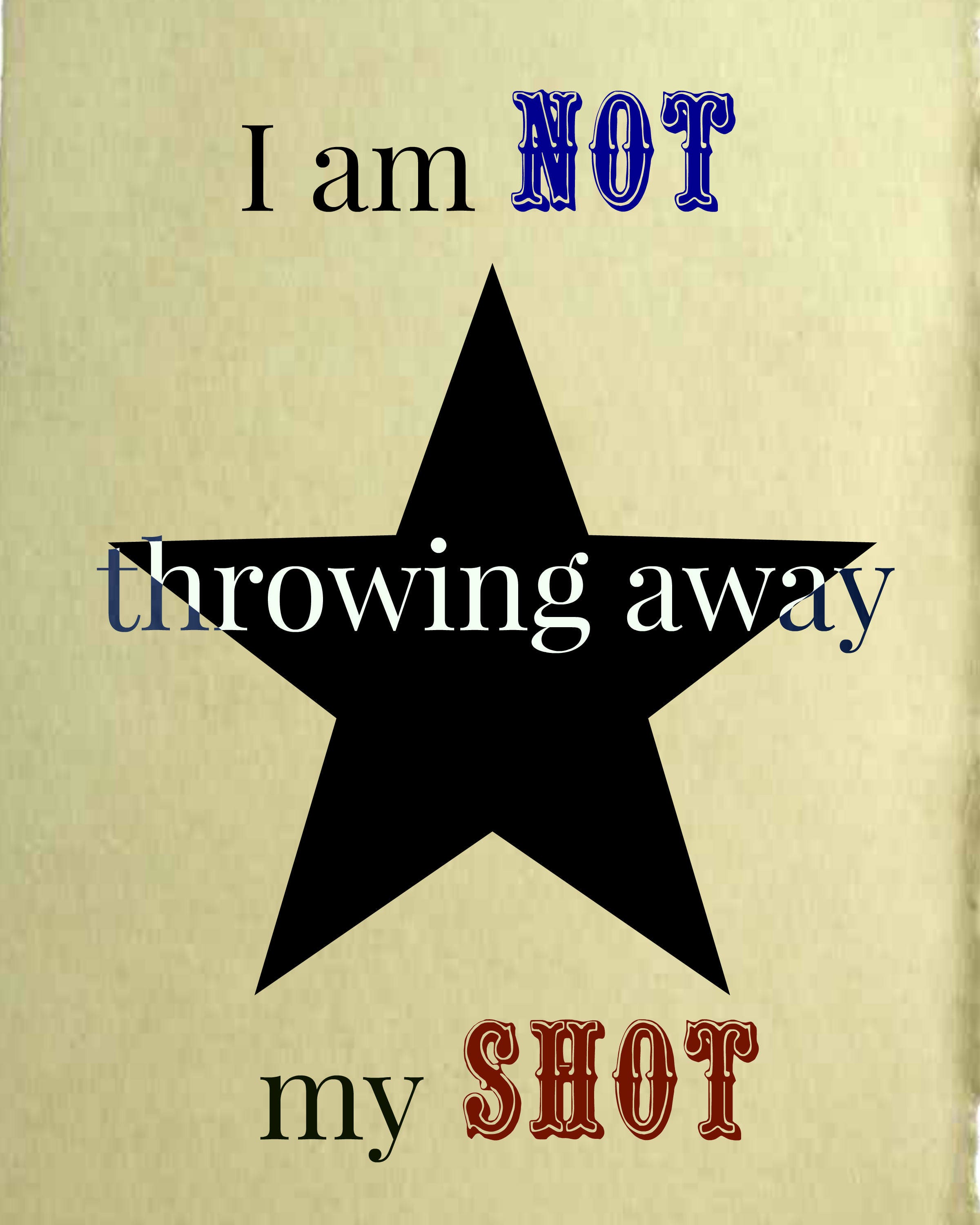 Hamilton Digital Print, I Am Not Throwing Away My Shot, Hamilton Musical, Alexander Hamilton ...