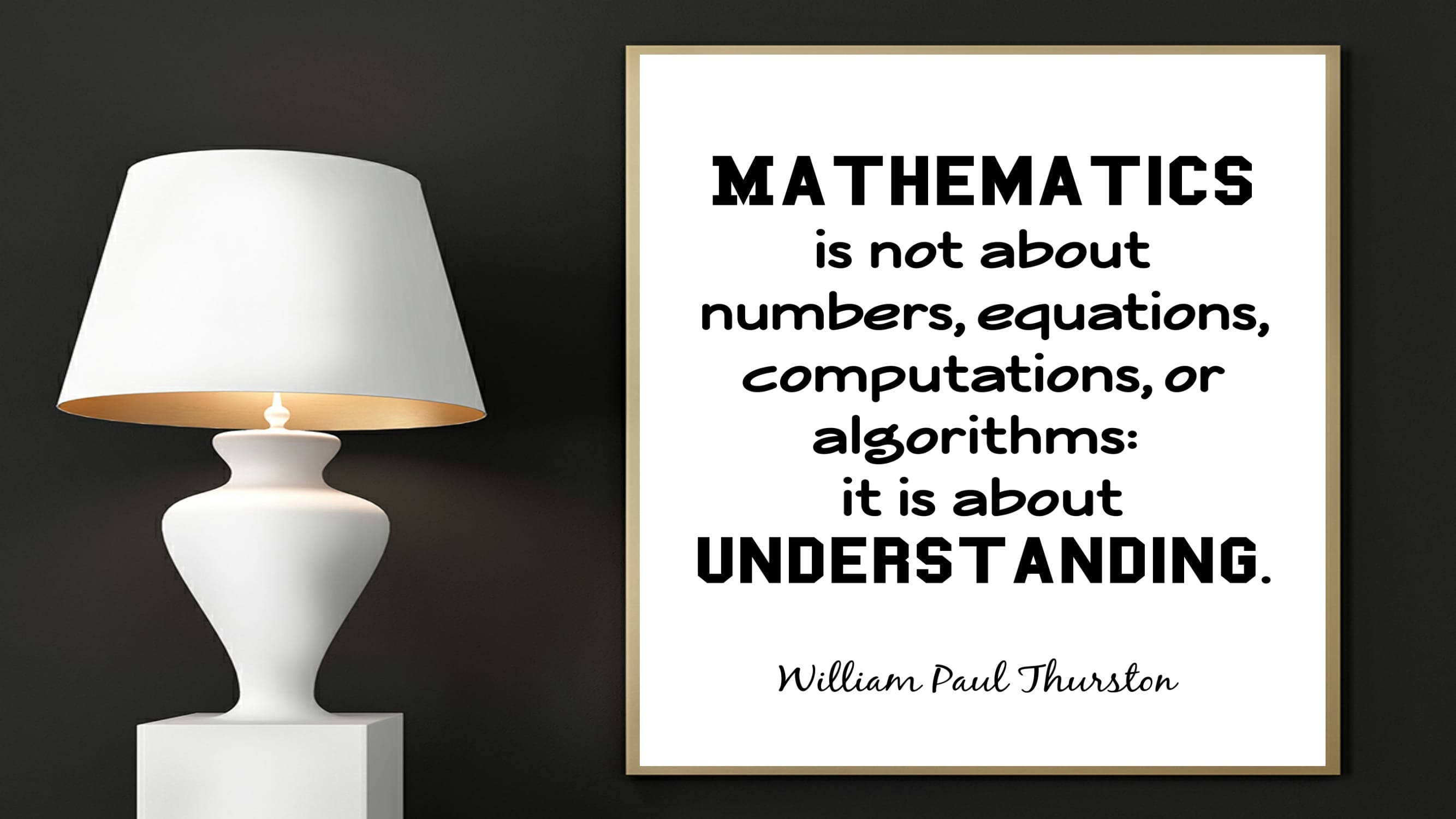 Thurston Print, Mathematics is Not About Numbers Equations Computations ...