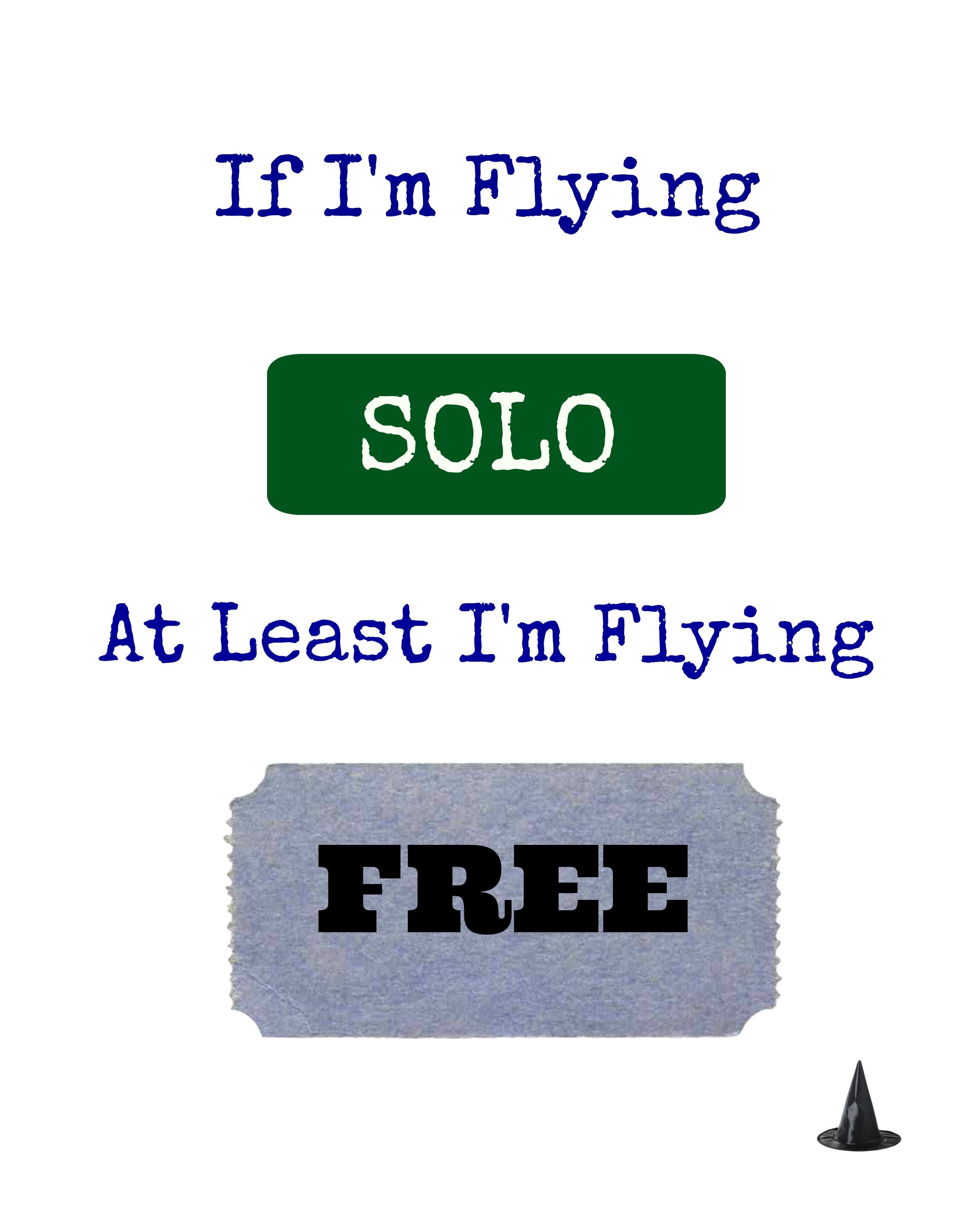 Wicked Digital Print, If I'm Flying Solo at Least I'm Flying Free ...