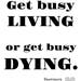 Shawshank Redemption Print, Get Busy Living, Get Busy Dying, Movie ...