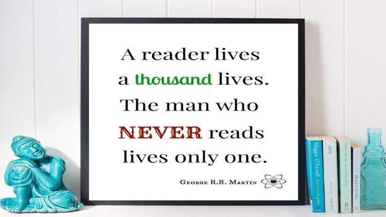 George R.R. Martin Print, A Reader Lives a Thousand Lives, Digital ...