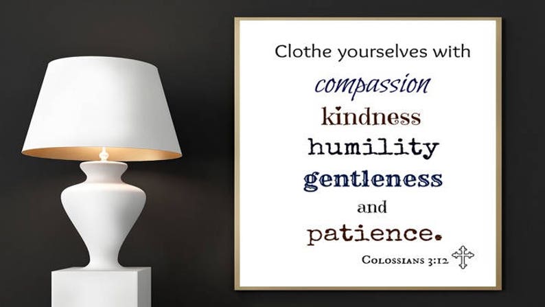 Bible Verse Print, Colossians 3:12, Clothe Yourselves With Compassion, Kindness, Humility ...