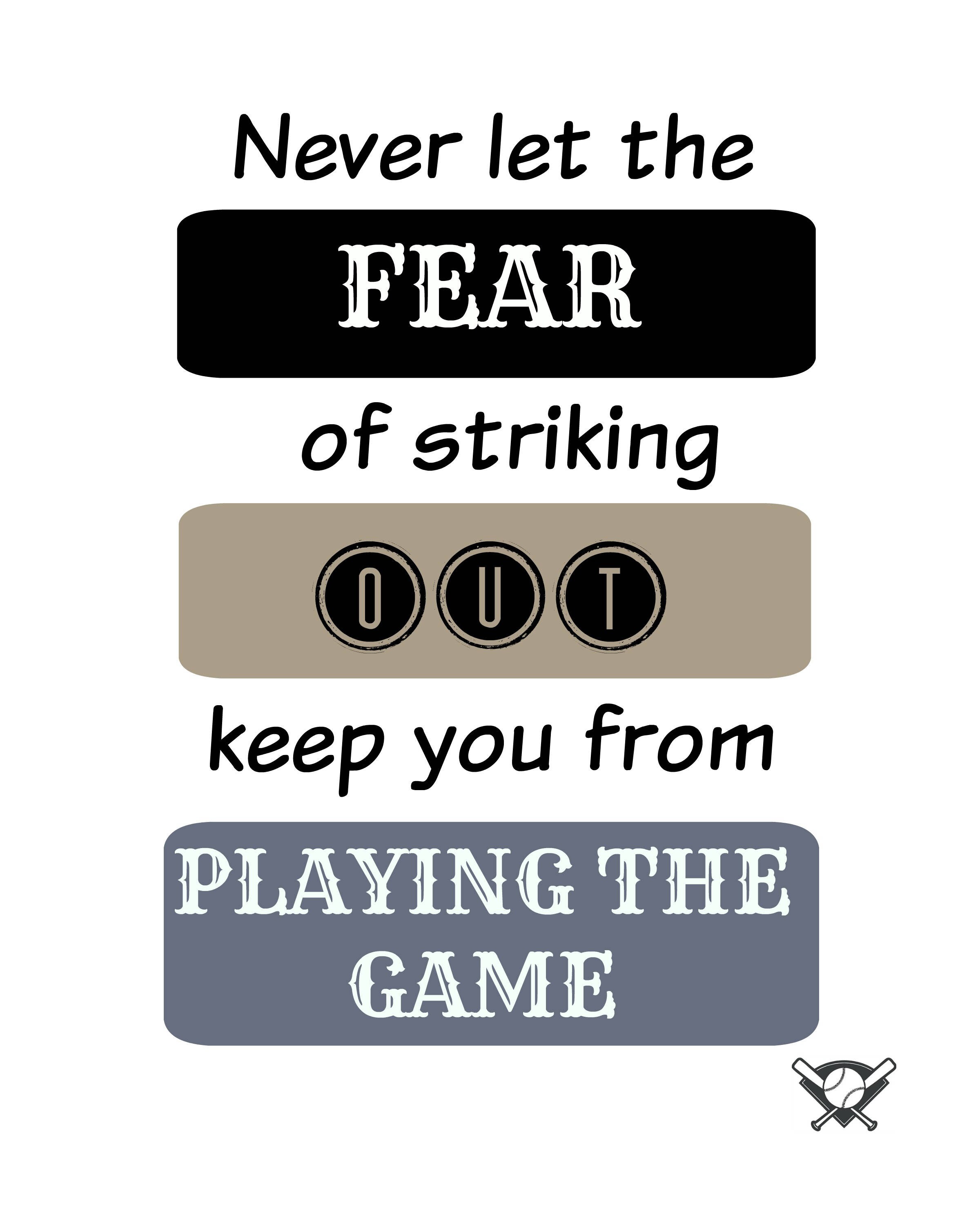 Baseball Print, Never Let the Fear of Striking Out Keep You From ...