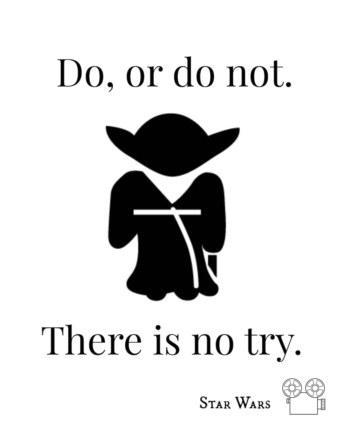 Star Wars Print, Do or Do Not, There is No Try, Movie Quote Print, the ...