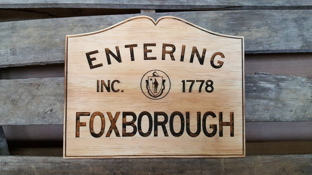 Entering Foxborough Engraved Wooden Sign - Etsy