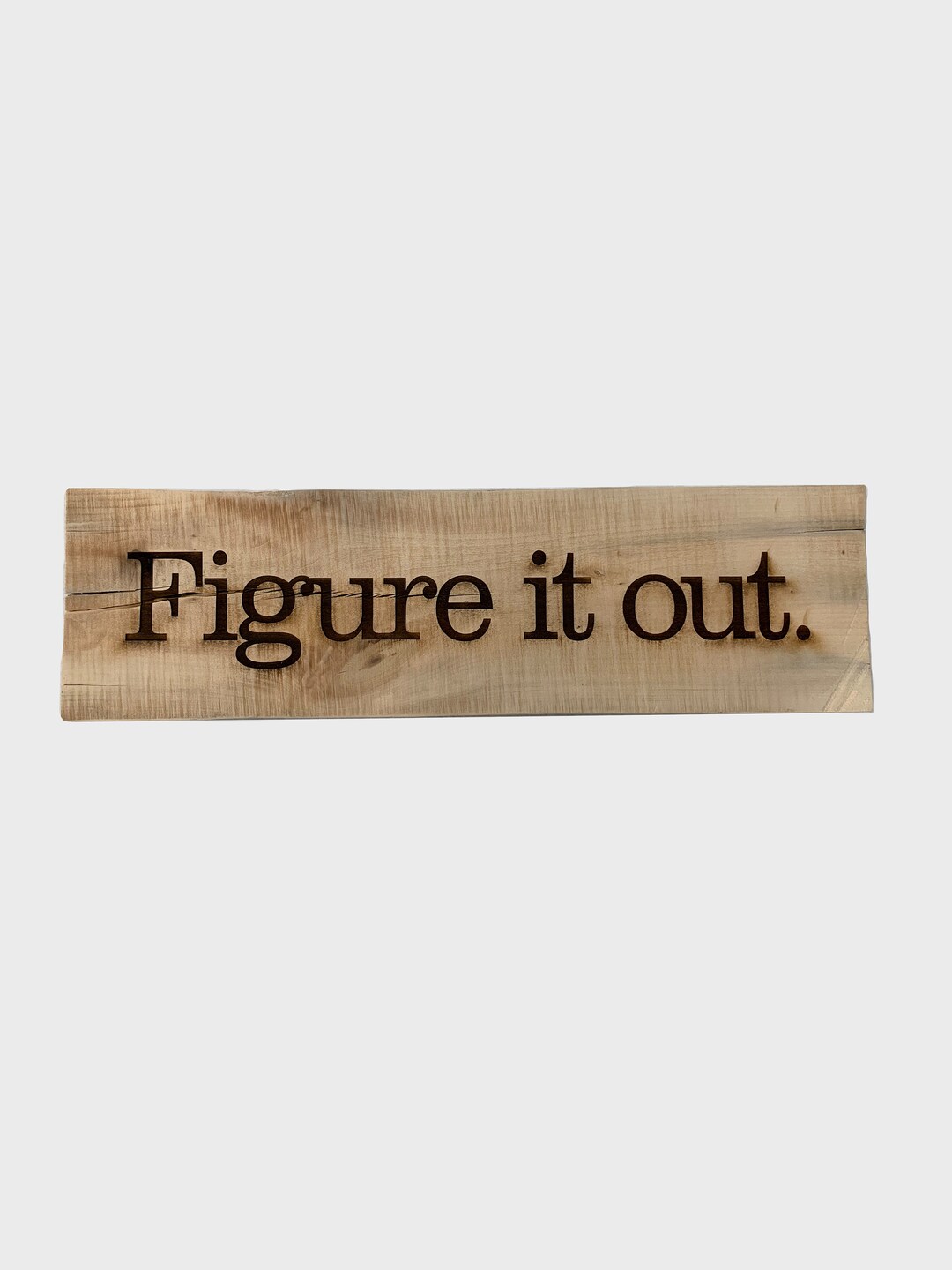Figure It Out. Engraved Wooden Sign - Etsy
