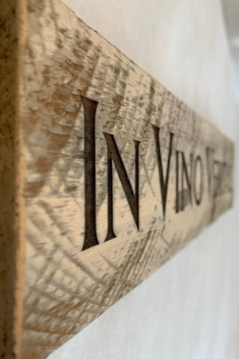 In Vino Veritas "there is Truth in Wine" Engraved Wooden Sign - Etsy