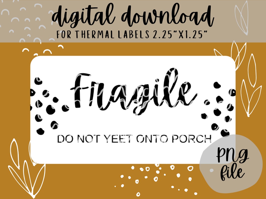 Fragile Do Not Yeet Thermal Label PNG - Etsy