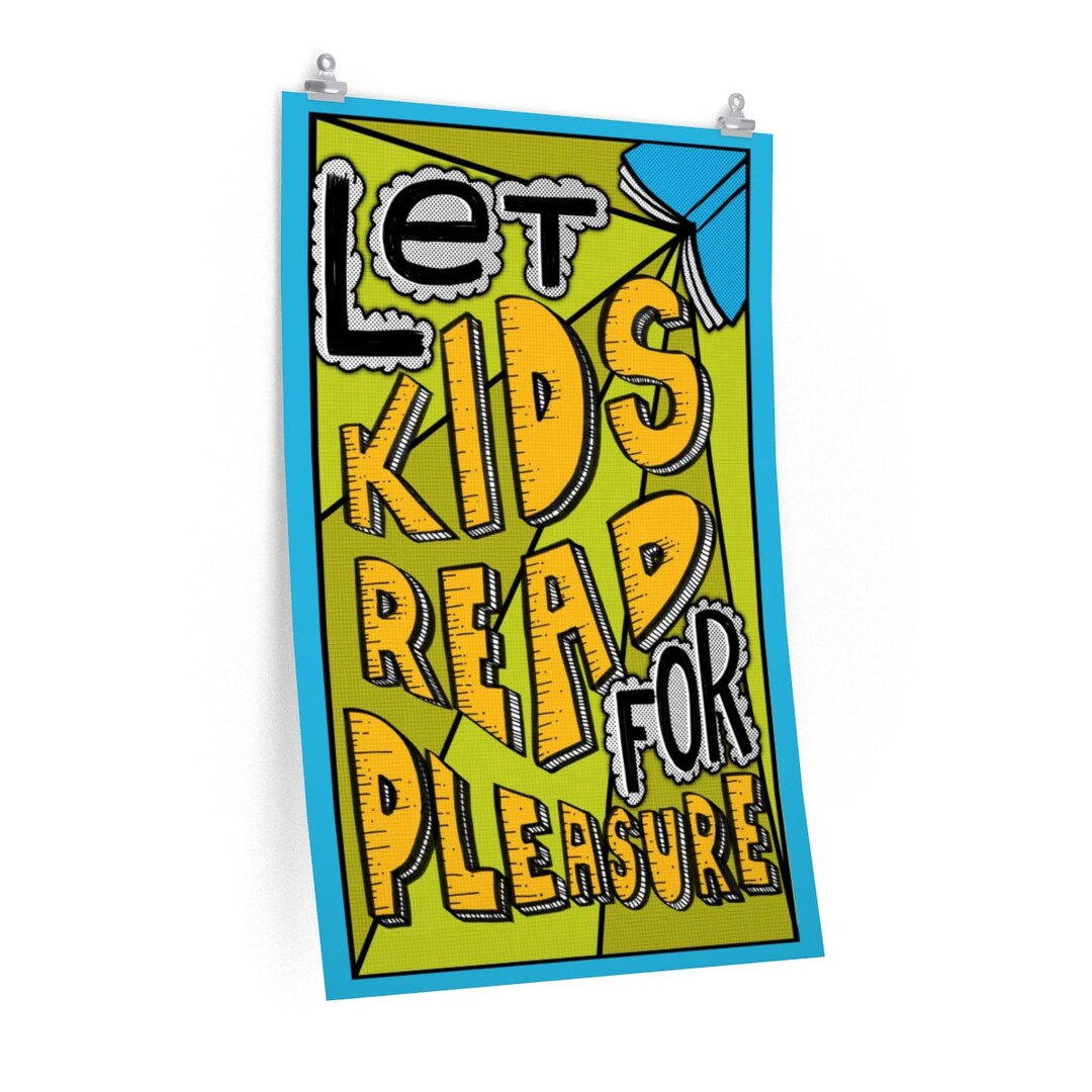 Let Kids Read for Pleasure Raising A Reader Poster - Etsy