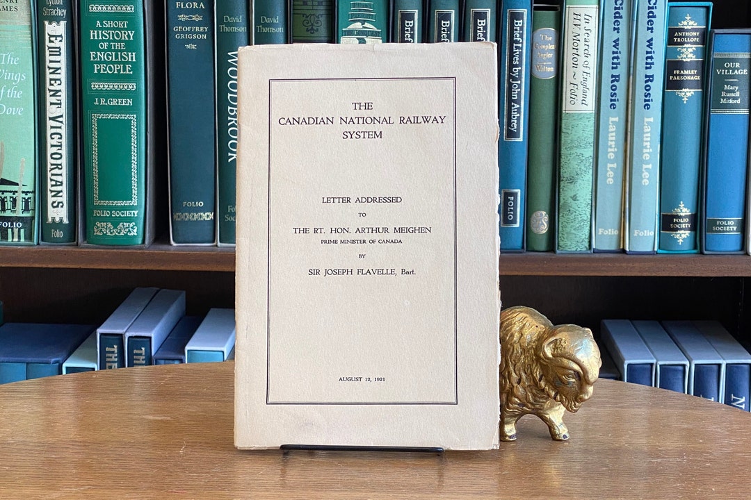 1921, the Canadian National Railway System: Letter Address to Rt. Hon ...