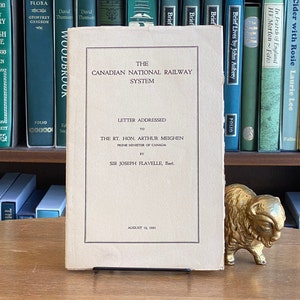 1921, the Canadian National Railway System: Letter Address to Rt. Hon ...