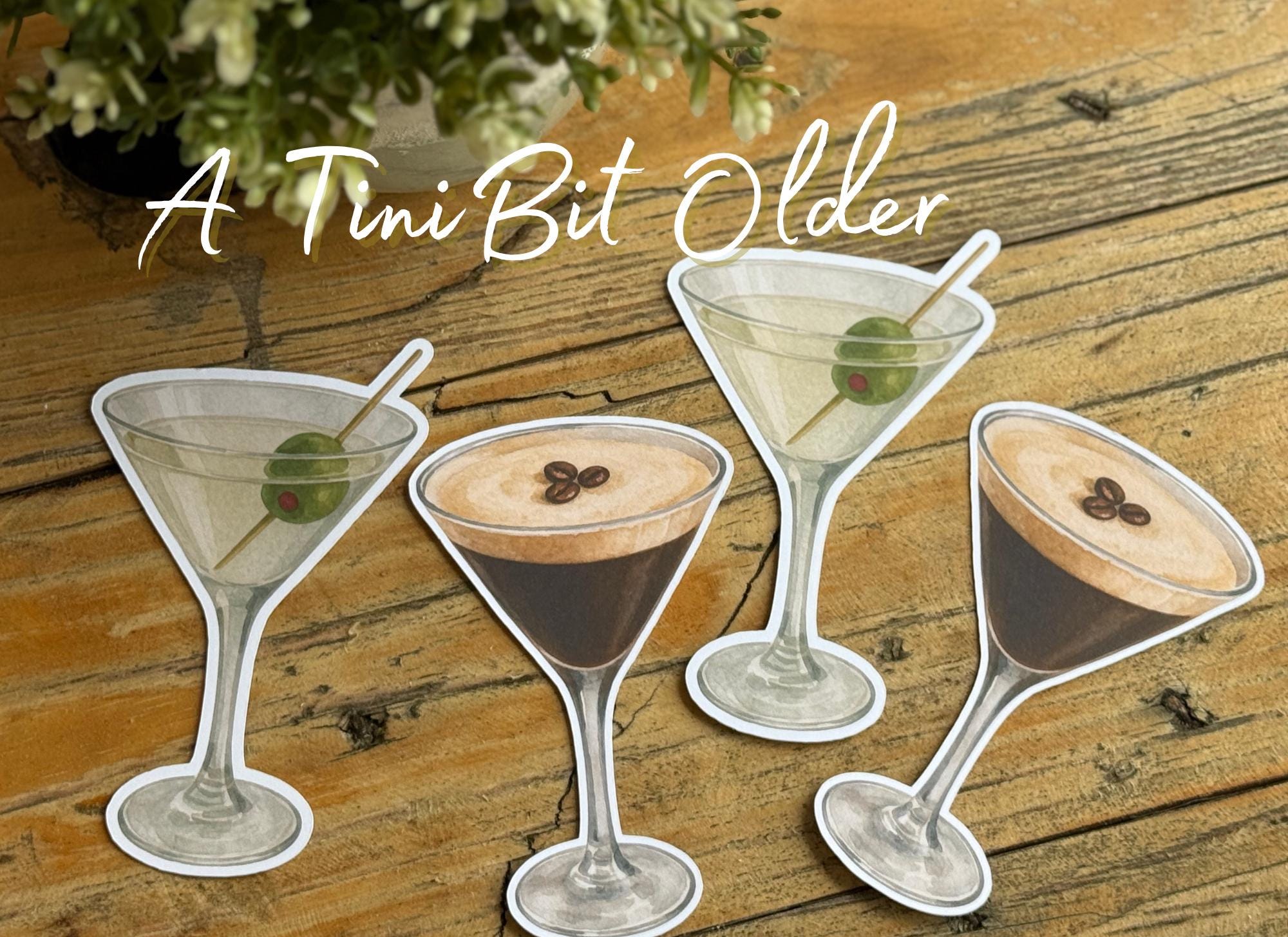 A Tini Bit Older Martini Birthday Banner & Toppers – Olive and Espresso ...