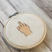 Middle Finger Cross Stitch, Middle Finger Needlepoint, Funny Hoop Art ...