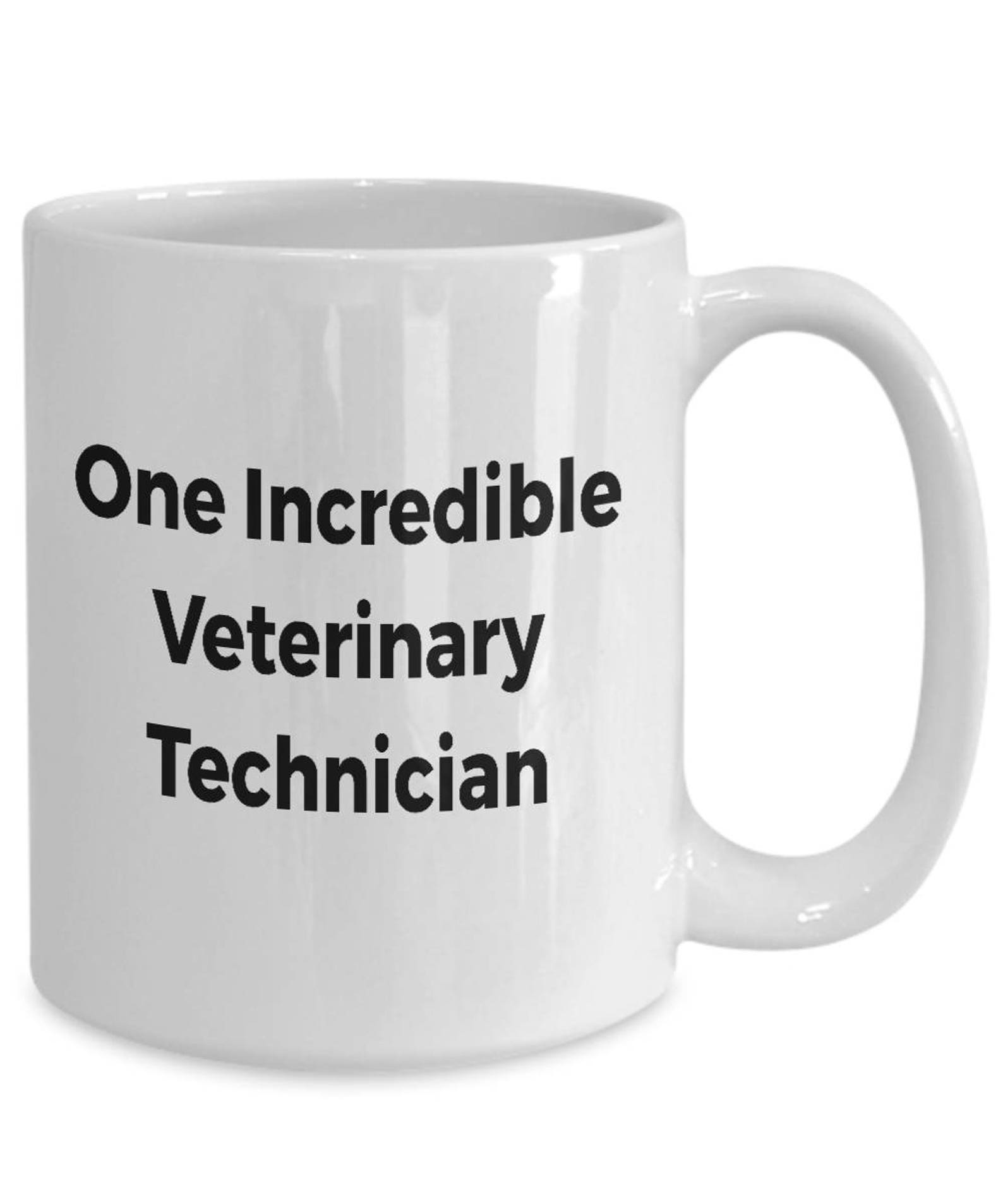 Vet Tech Coffee Mug One Incredible Veterinary Technician - Etsy