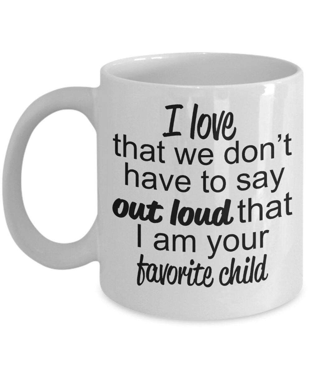 Favorite Child to Mother or Father Mug Perfect Gift for - Etsy