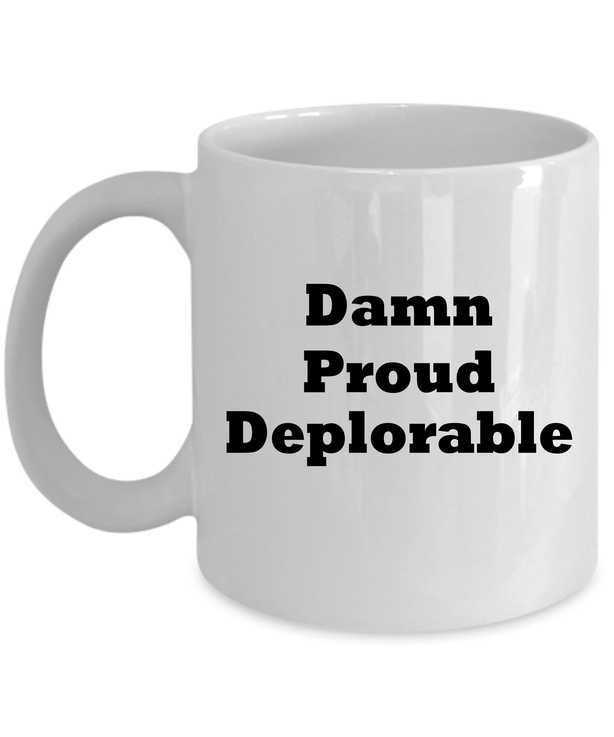 Damn Proud Deplorable Coffee Mug | Etsy