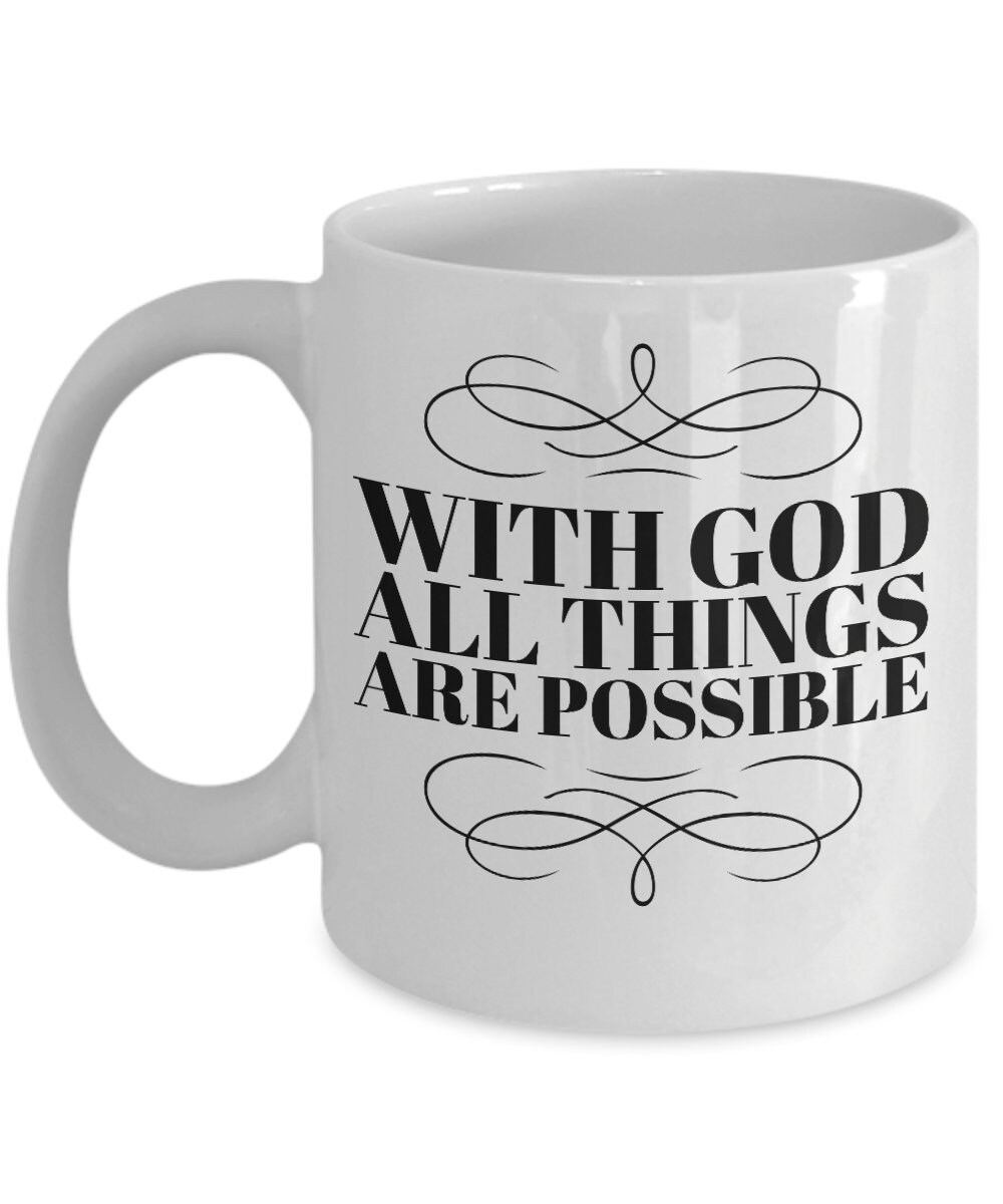 Inspirational Coffee Mug With God All Things Are Possible | Etsy
