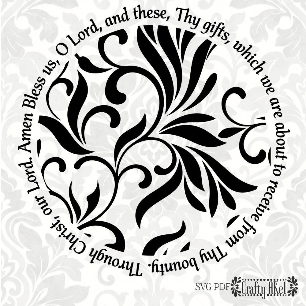 Bless Us O Lord and These Thy Gifts... Meal/table Prayer (SVG, PDF ...