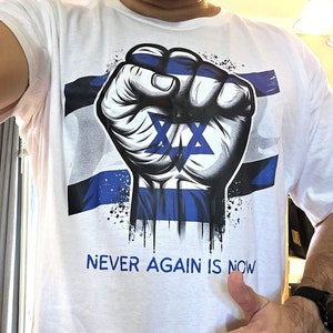 Never Again is Now Unisex Tee and Jewish T-shirt, I Stand With Israel ...